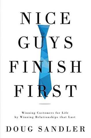 Nice Guys Finish First by Doug Sandler | Goodreads