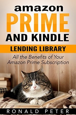Amazon Prime and Kindle Lending Library: All the Benefits of Your ...