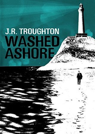 Washed Ashore (Of Dreams and Monsters Book 1) by James Troughton ...