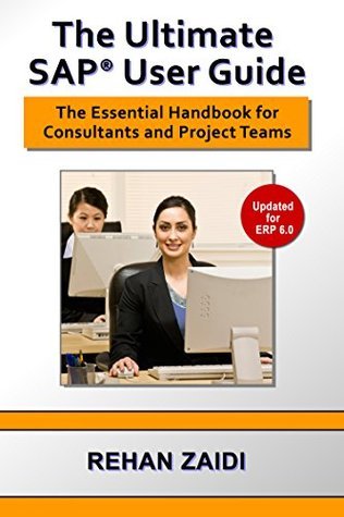 The Ultimate SAP User Guide: The Essential SAP Training Handbook for ...