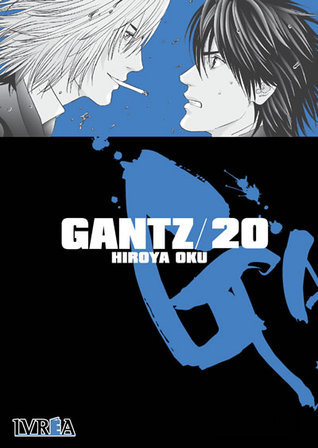 Gantz/20 (Gantz, #20) by Hiroya Oku | Goodreads