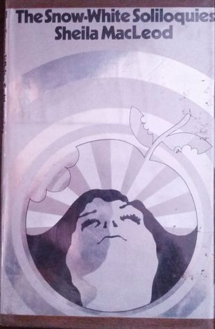 The Snow-White Soliloquies by Sheila Macleod | Goodreads