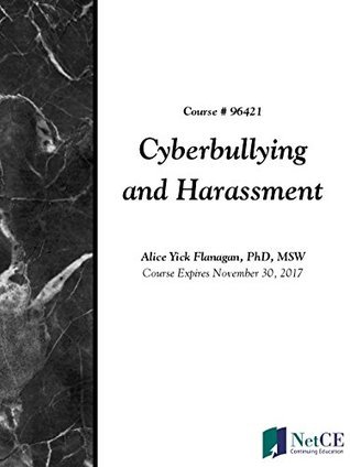 Cyberbullying and Harassment by Alice Yick Flanagan | Goodreads