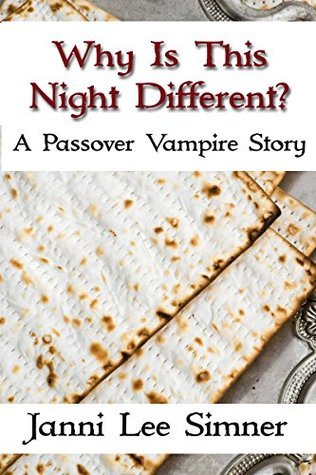 Why Is This Night Different?: A Passover Vampire Story by Janni Lee ...