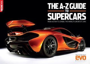 A-Z Guide to Supercars by Peter Tomalin | Goodreads