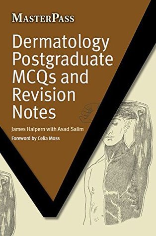 Dermatology Postgraduate MCQs and Revision Notes by Asad Salim | Goodreads