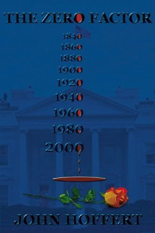 The Zero Factor by John Hoffert | Goodreads