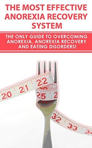 Anorexia: Overcome & Forget - Binge Eating, Eating Disorders & Mental ...