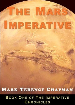 The Mars Imperative: Book One of The Imperative Chronicles by Mark ...