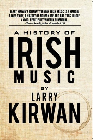 A History of Irish Music by Larry Kirwan | Goodreads
