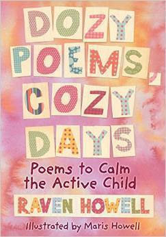 Dozy Poems, Cozy Days: Poems to Calm the Active Child by Raven Howell ...