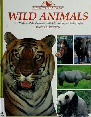 Wild Animals by David Alderton | Goodreads