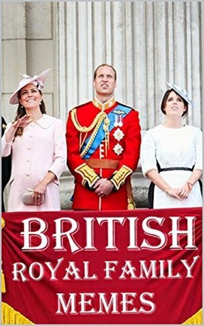 British Royal Family Memes: Hilarious British Monarchy Memes - Prince ...
