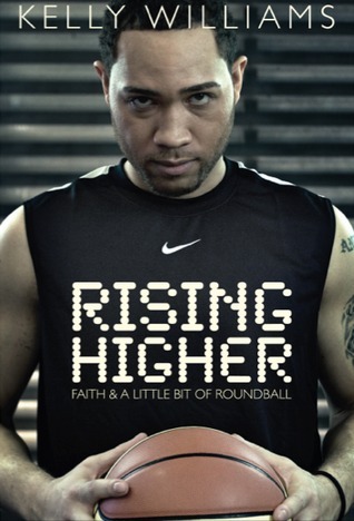 Rising Higher by Kelly Williams | Goodreads