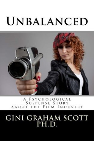 Unbalanced: A Psychological Suspense Story about the Film Industry by ...