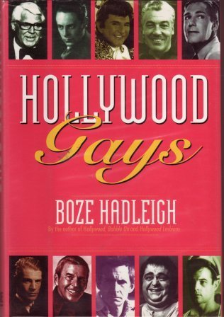 Hollywood Gays: Conversations With: Cary Grant, Liberace, Tony Perkins ...
