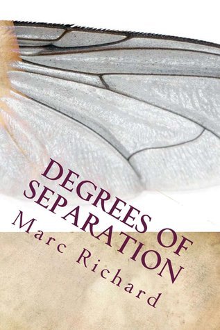 Degrees of Separation by Marc Richard | Goodreads