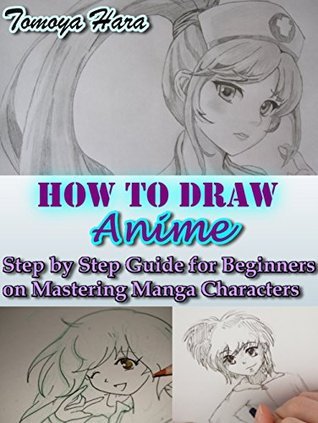 How to draw anime: Step by step guide for beginners on mastering manga ...