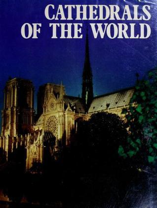 Cathedrals of the World by David Mountfield | Goodreads