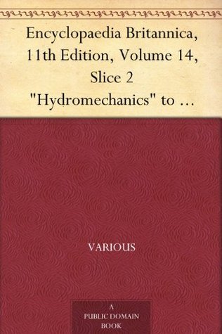 Encyclopaedia Britannica, 11th Edition, Volume 14, Slice 2 ...