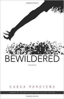 Bewildered: Stories by Carla Panciera | Goodreads