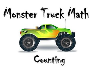 Monster Truck Math: Counting by Lily Hall | Goodreads