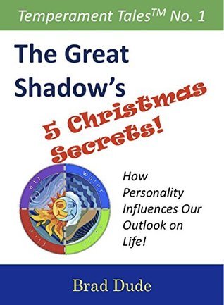 The Great Shadow's Five Christmas Secrets: How Personality Influences ...