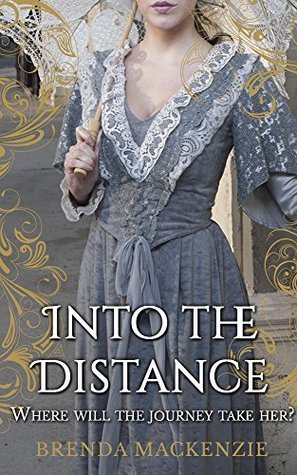 Into the Distance by Brenda MacKenzie | Goodreads