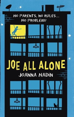 Joe All Alone by Joanna Nadin | Goodreads