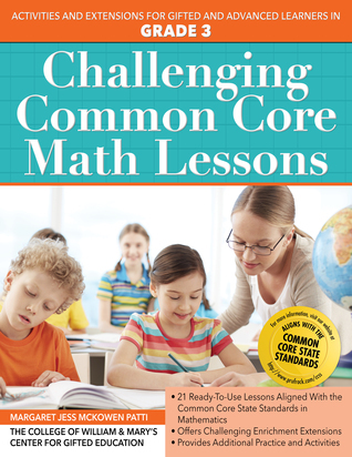 Challenging Common Core Math Lessons: Activities and Extensions for ...