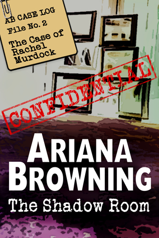 The Shadow Room: AB Case Log - File No. 2 - Rachel Murdock by Kimberly ...