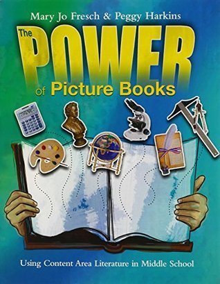 The Power of Picture Books: Using Content Area Literature in Middle ...