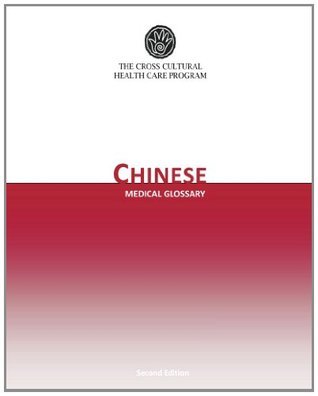 Chinese Medical Glossary by The Cross Cultural Health Care Program ...