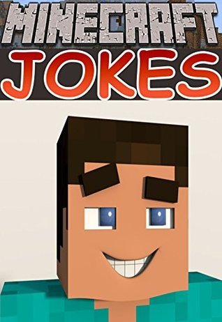 Minecraft: Minecraft Jokes For Kids: Minecraft Books For Kids ...