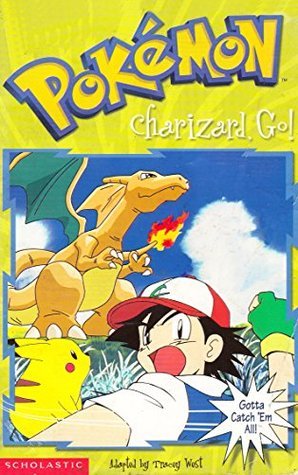 Pokemon Charizard Go! #6 by Tracey West | Goodreads