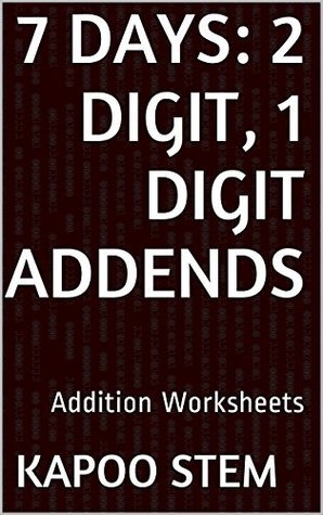 7 Days Math Addition Series: 2 Digit, 1 Digit Addends, Daily Practice ...