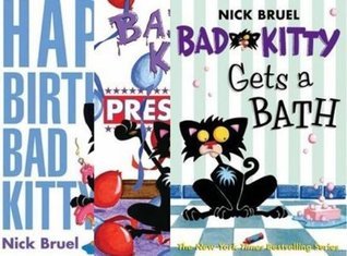 3 Book Bad Kitty Set : Happy Birthday Bad Kitty, Bad Kitty for ...