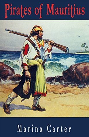 Pirates of Mauritius by Marina Carter | Goodreads