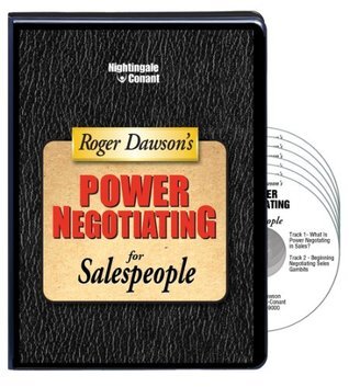 Power Negotiating for Sales People by Roger Dawson | Goodreads