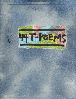 44 T-Poems by Gustave Morin | Goodreads