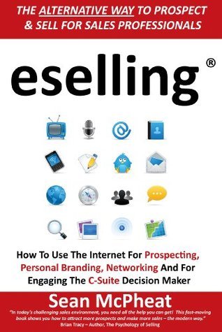 eselling® – How to Use the Internet for Prospecting, Personal Branding ...