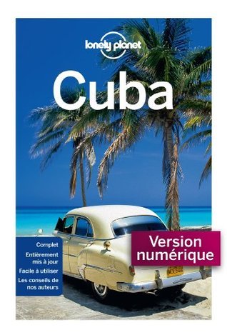 Cuba (Guide de voyage) by Lonely Planet | Goodreads