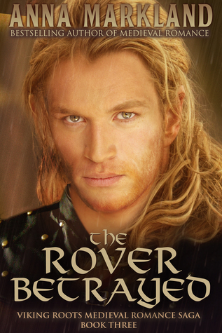 The Rover Betrayed by Anna Markland | Goodreads