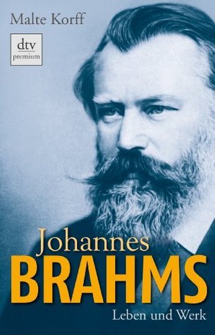 Johannes Brahms: Leben und Werk (dtv Fortsetzungsnummer 0 24656) by ...