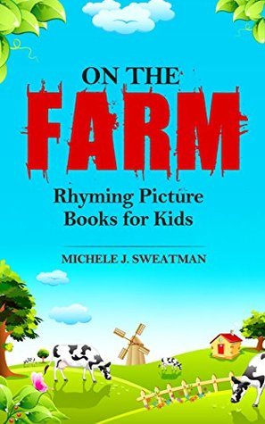 Kids Picture Book : On The Farm (Funny Rhyming Book, Rhyming Picture ...