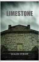 Limestone by Leigh Straw | Goodreads