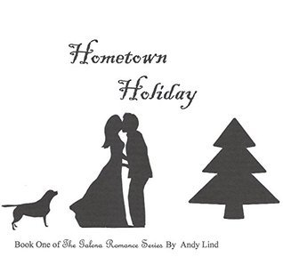 Hometown Holiday (The Galena Romance Series Book 1) by Andy Lind ...