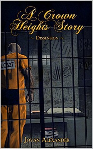 A Crown Heights Story: Dissension by Jovan Alexander | Goodreads