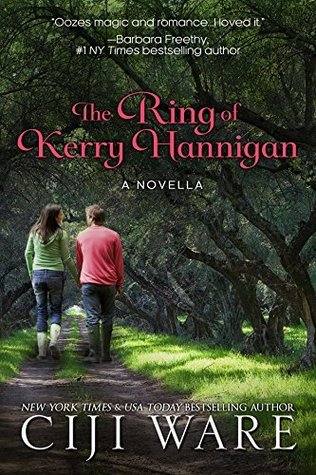 The Ring of Kerry Hannigan: a Novella by Ciji Ware | Goodreads
