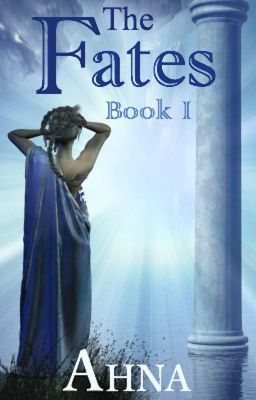 The Fates by Ahna | Goodreads